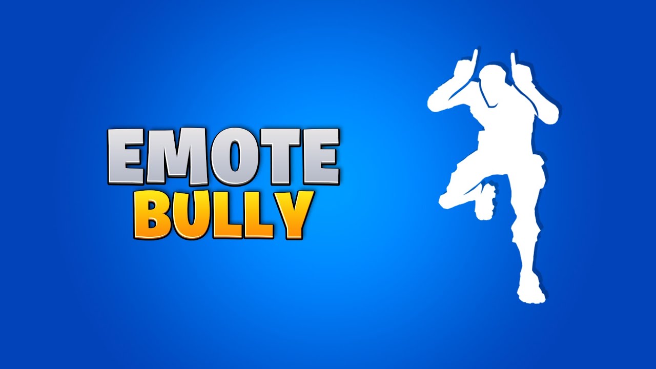 FORTNITE BULLY EMOTE - YouTube