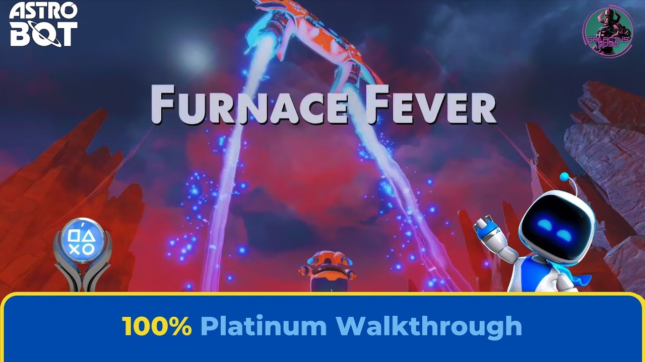 Astro Bot: Furnace Fever Platinum Walkthrough [4K] - YouTube
