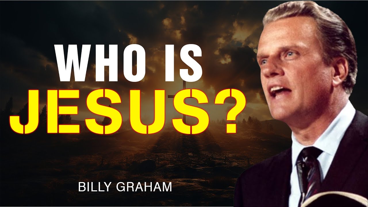 Who is Jesus? - Billy Graham - YouTube