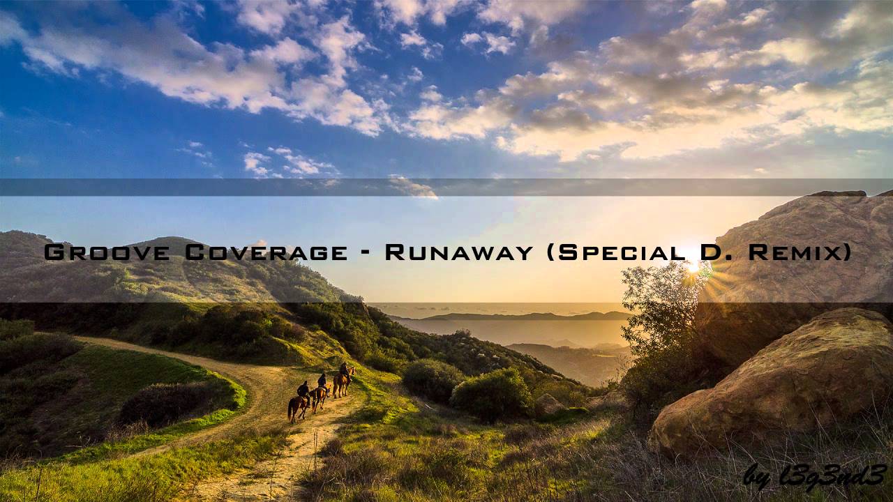 Groove Coverage - Runaway (Special D. Remix) [HD - Techno Classic ...