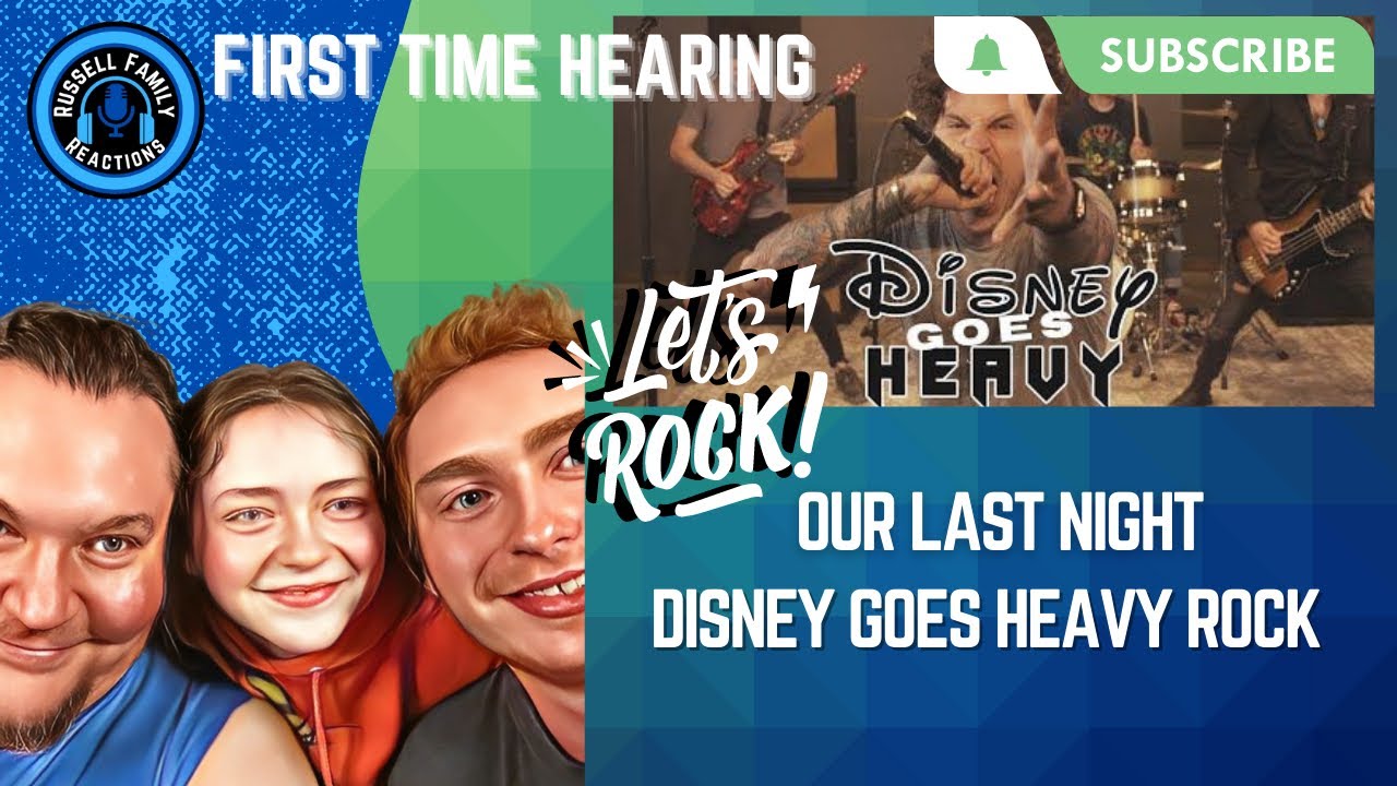 Our Last Night Disney Goes Heavy Rock First Time Hearing Reaction - YouTube