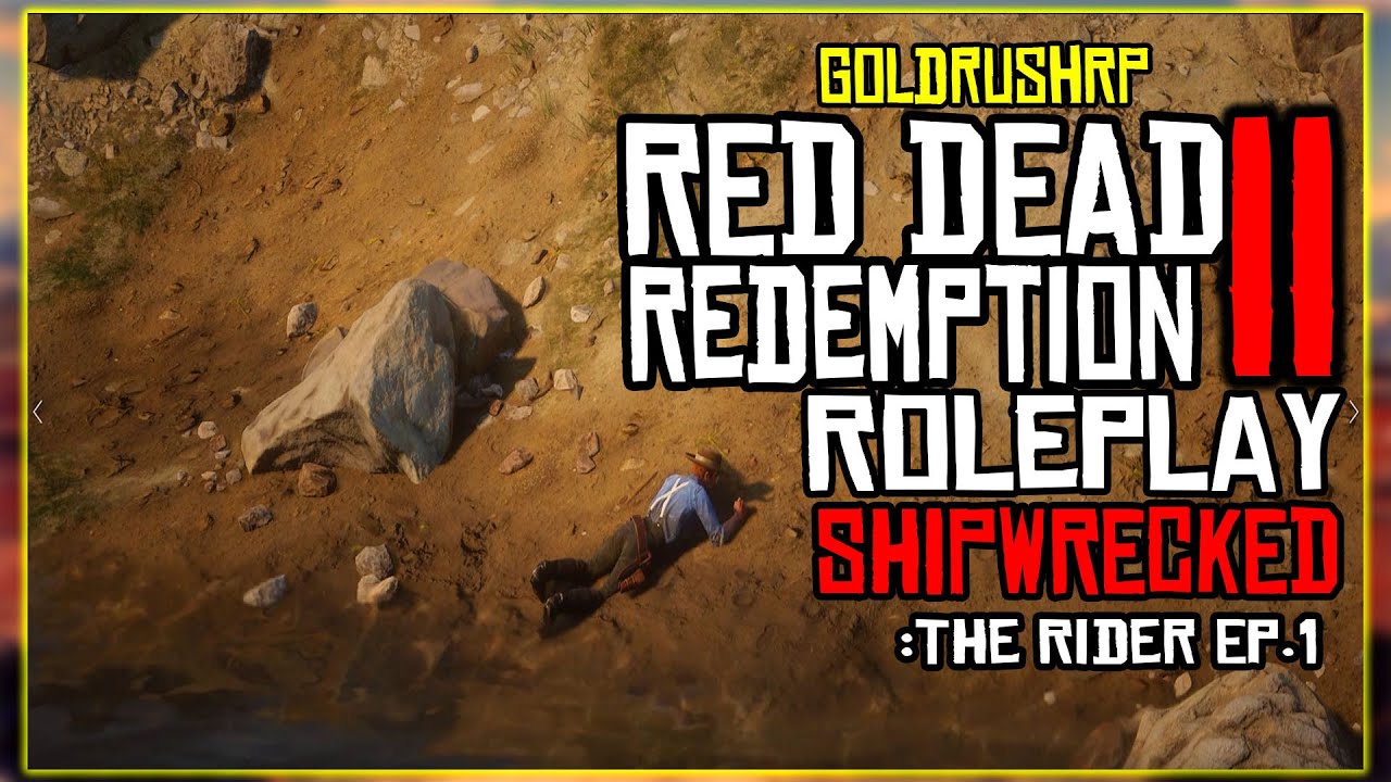 SHIPWRECKED IN BLACKWATER | Red Dead Redemption 2 Roleplay (Goldrush RP ...
