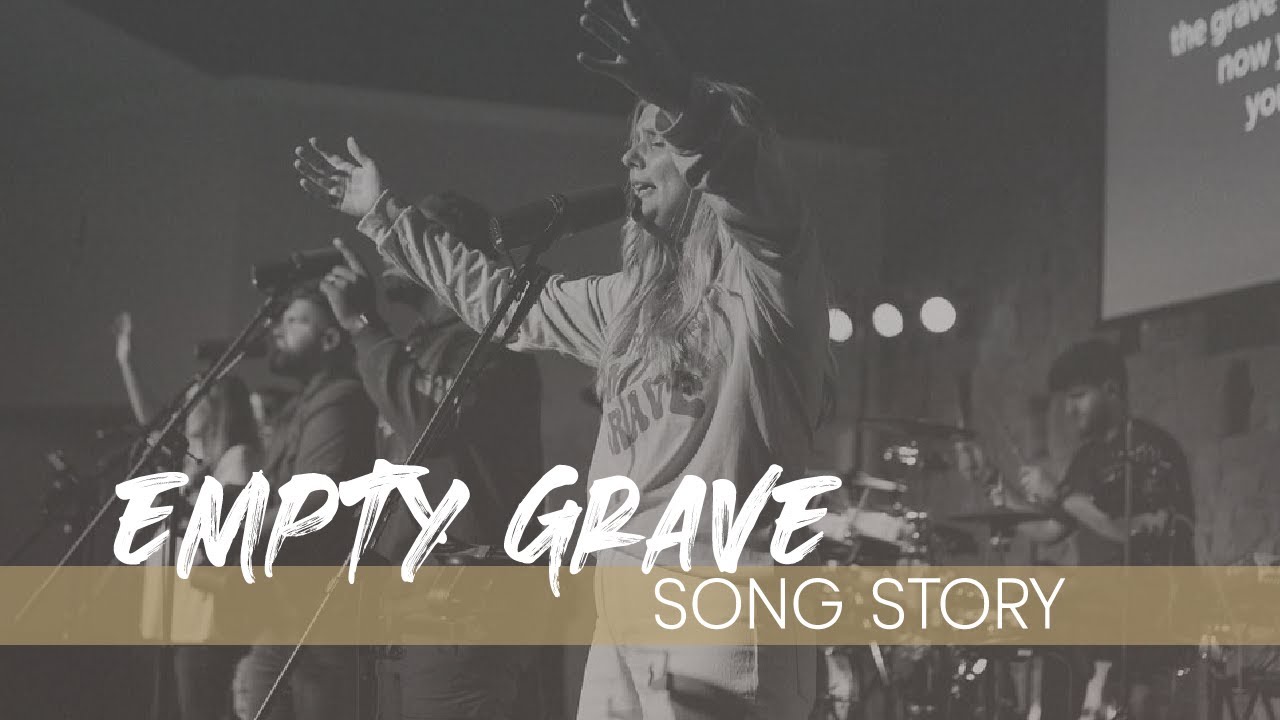 Empty Grave Song Story - YouTube
