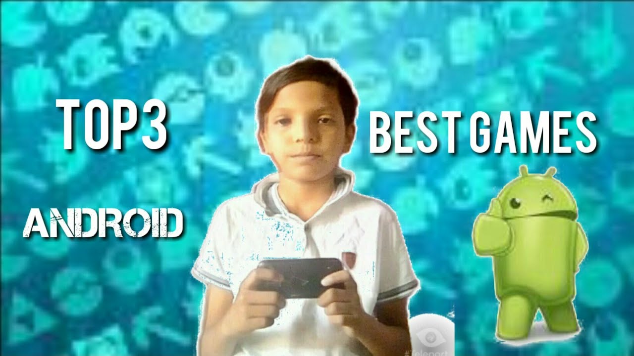 TOP 3. BEST GAMES ON ANDROID |TECH AARUSH - YouTube