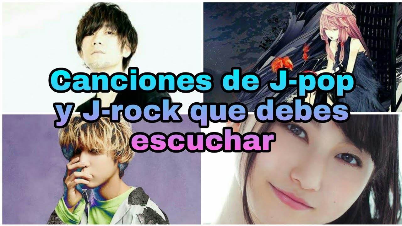 Canciones de J-pop y J-rock que debes conocer || Top de J-pop y J-rock ...