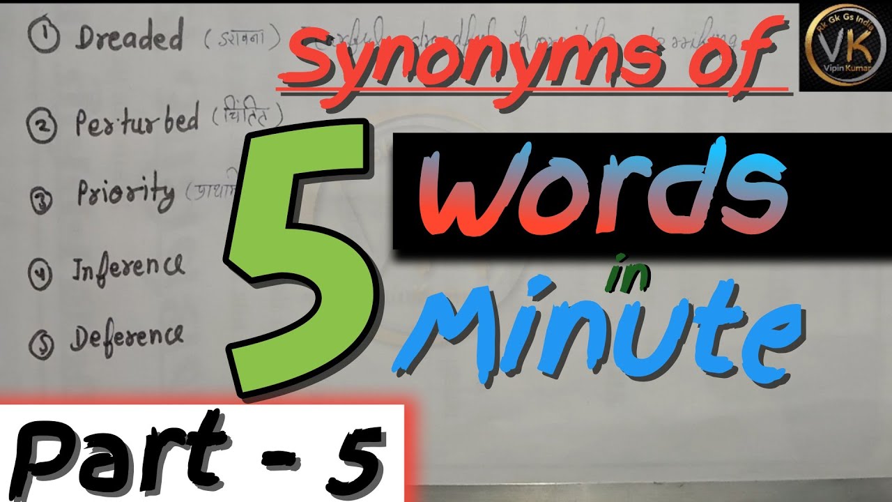 Synonyms of 5 word in five minute part - 1 #rkgkgsindia @RKGKGSINDIA # ...