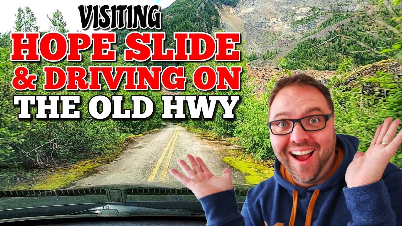 Visiting the HOPE SLIDE Landslide Viewpoint & Driving the Original Road ...