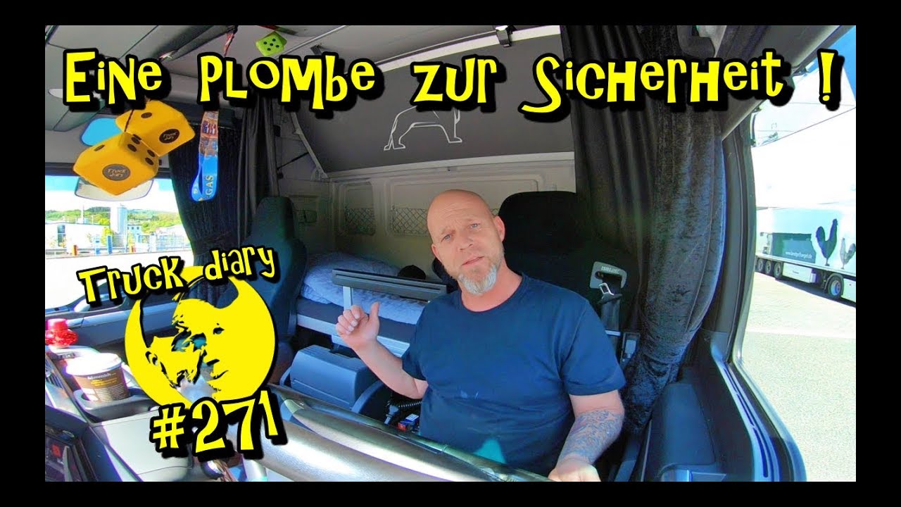 Eine Plombe zur Sicherheit ! / Truck diary #271 - YouTube