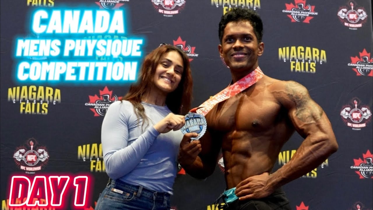MEN'S PHYSIQUE COMPETITION DAY 1 vlog | CANADA | TAMIL x PUNJABI combo ...