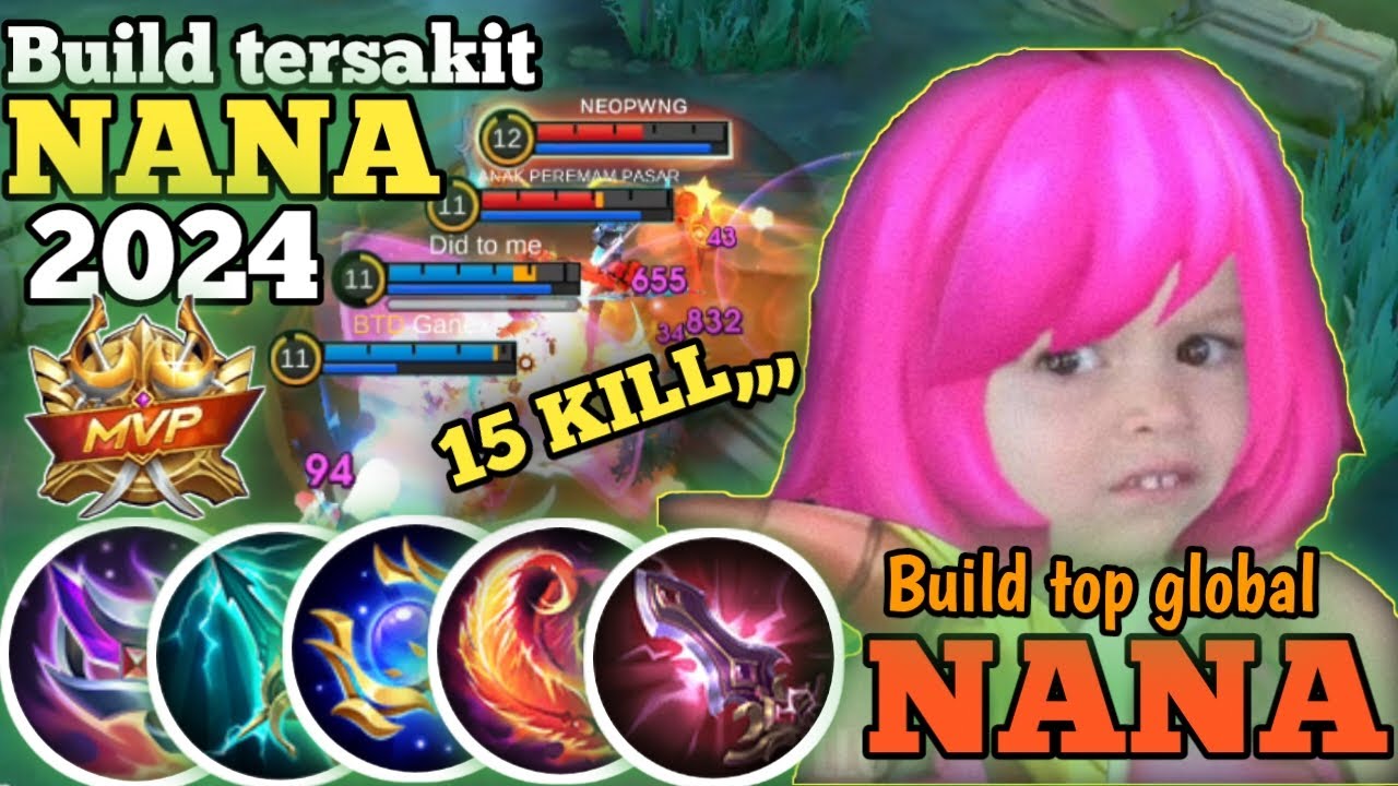 Best Build Nana Tersakit 2024 || 15 Kill,,, || Build Top Global Nana ...