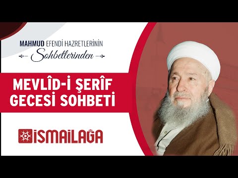 Mahmud Efendi Hazretlerinin Mevlid Gecesi Sohbeti