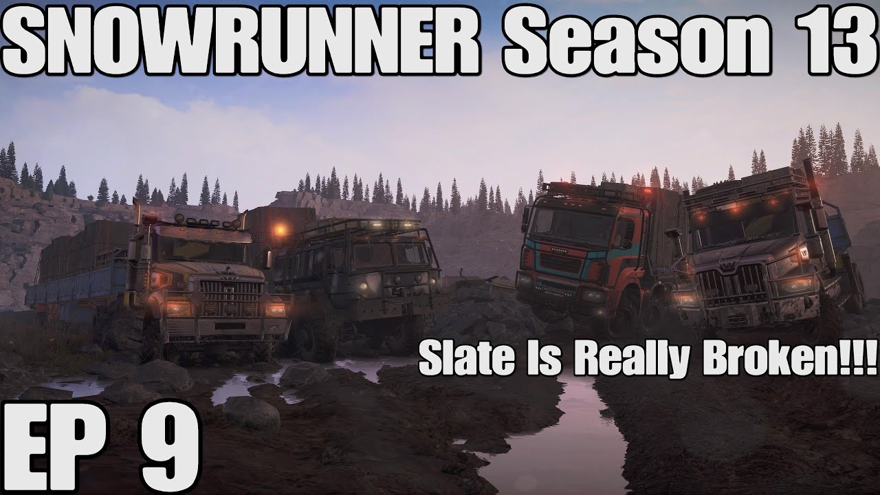 SNOWRUNNER Season 13 EP 9 | Slate Is Really Broken | PS5 4K Gameplay ...