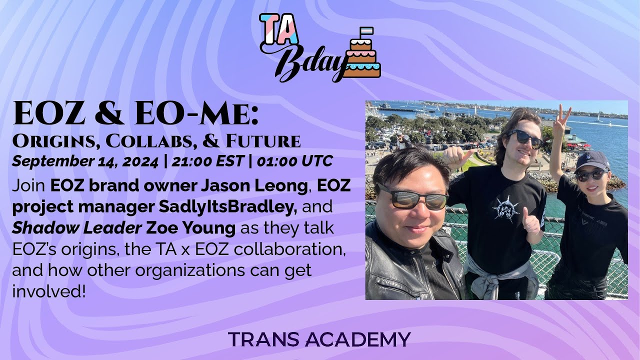 Trans Academy Birthday 2024 | EOZ and EO-ME - YouTube