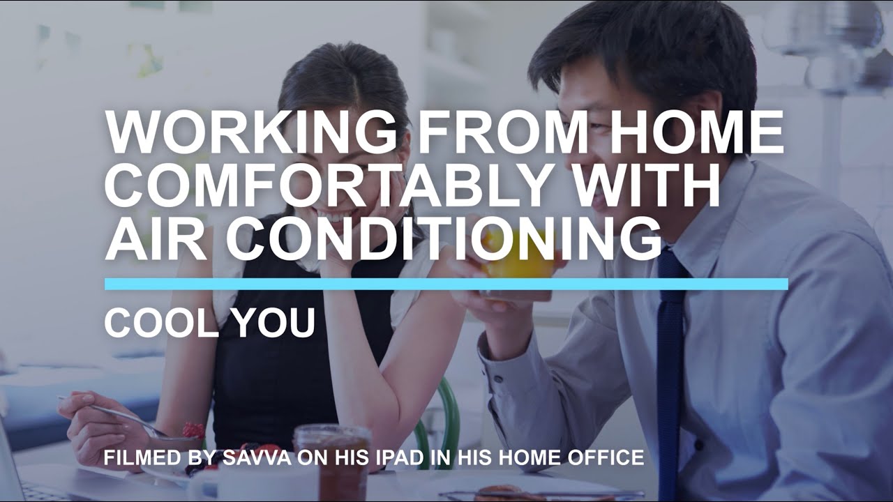 Working From Home Comfortably With Air Conditioning | Cool You UK - YouTube