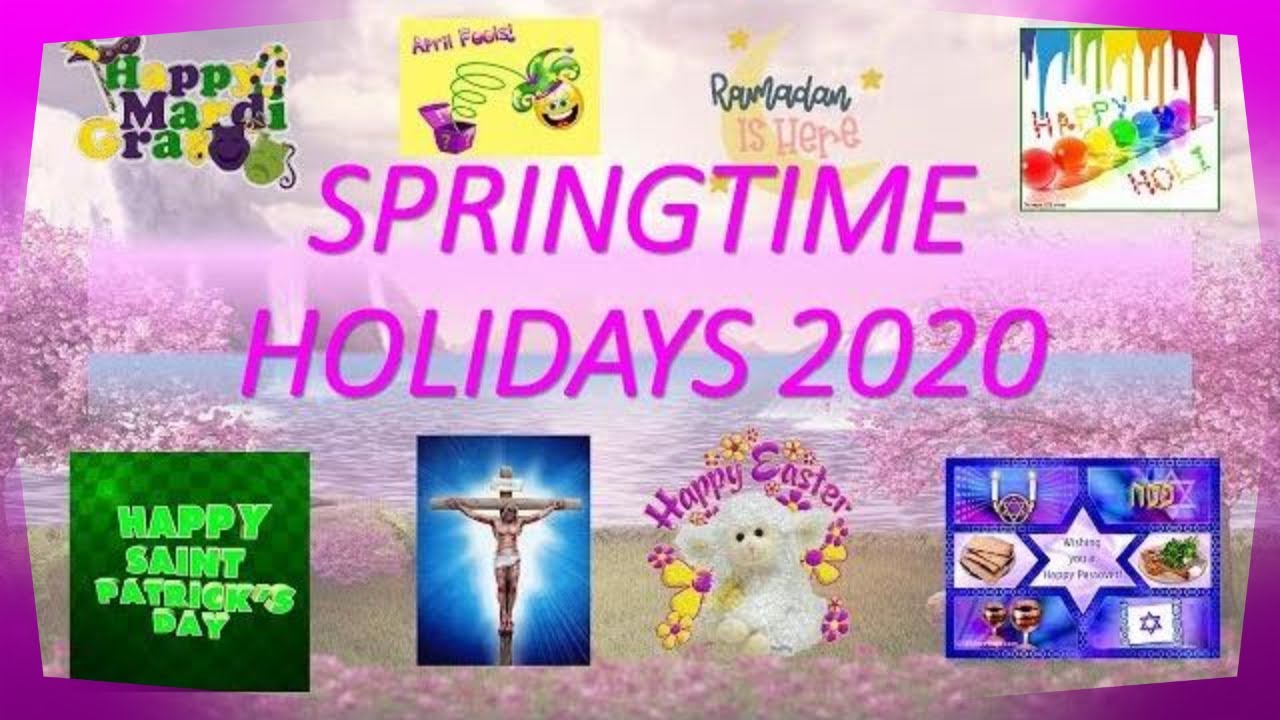 Springtime Holidays Worldwide! Enjoy! - YouTube