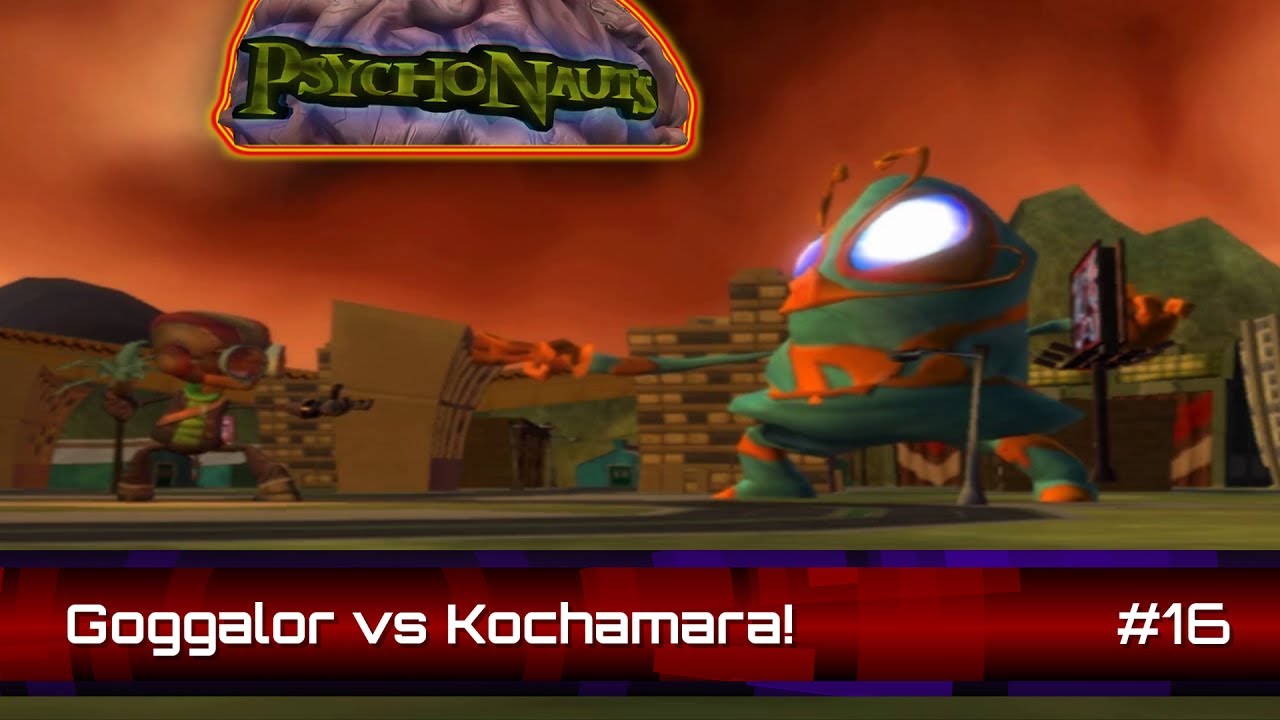 Psychonauts - Goggalor vs Kochamara! - 16 - YouTube