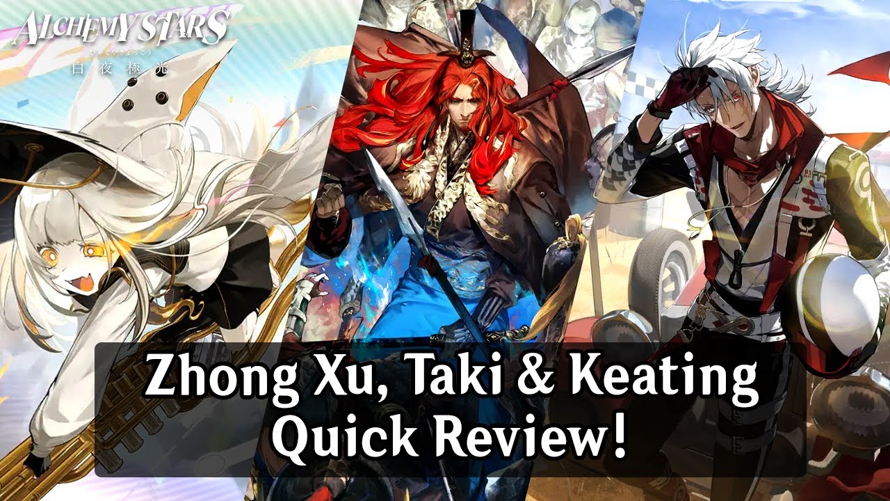 Alchemy Stars: Enduring Flame Banner! - Zhong Xu, Taki, & Keating Quick ...