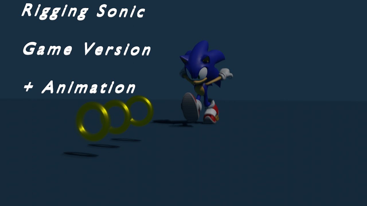 Rigging Sonic Game Version + Animation - YouTube