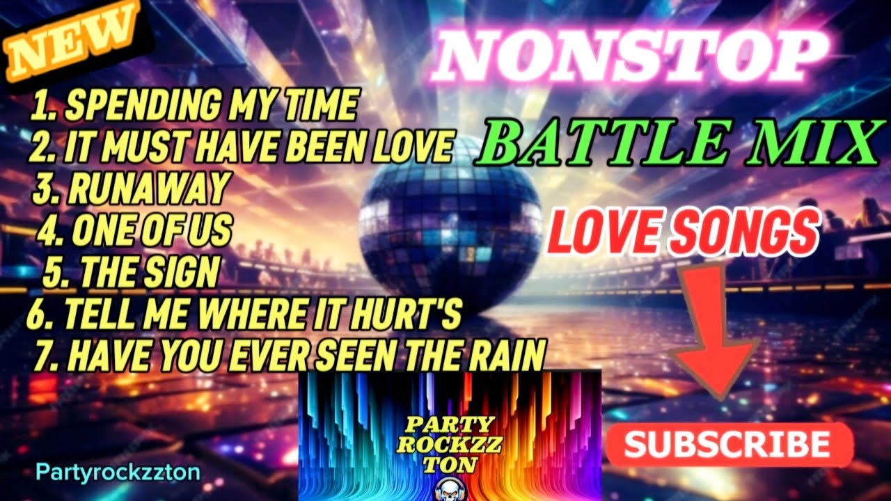 NONSTOP BATTLE MIX (LOVE SONGS) Partyrockzzton - YouTube