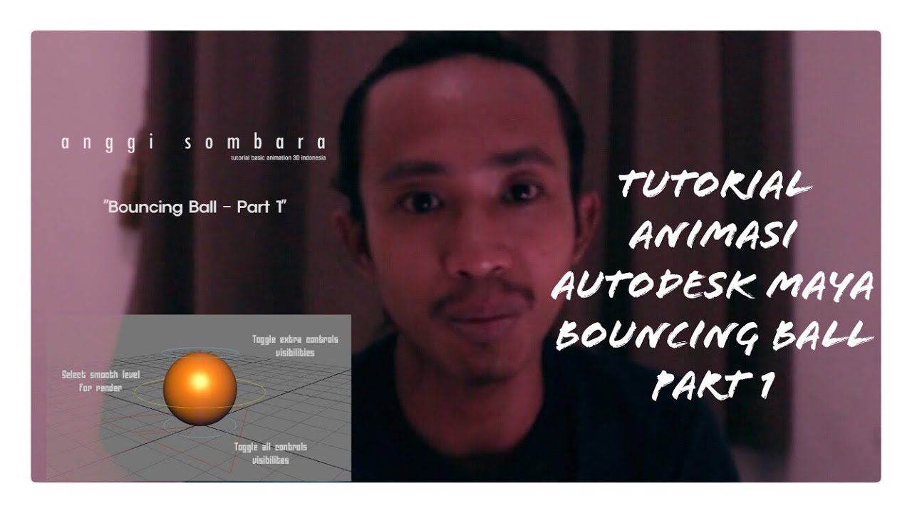 Tutorial Animasi Indonesia Autodesk Maya Bouncing Ball Part 1 - Anggi Sombara - YouTube