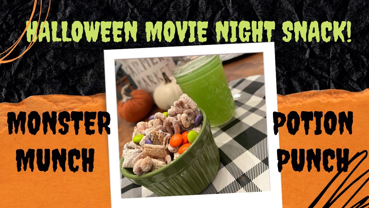 Monster Munch & Potion Punch | Halloween Movie Night Snack | Kid ...