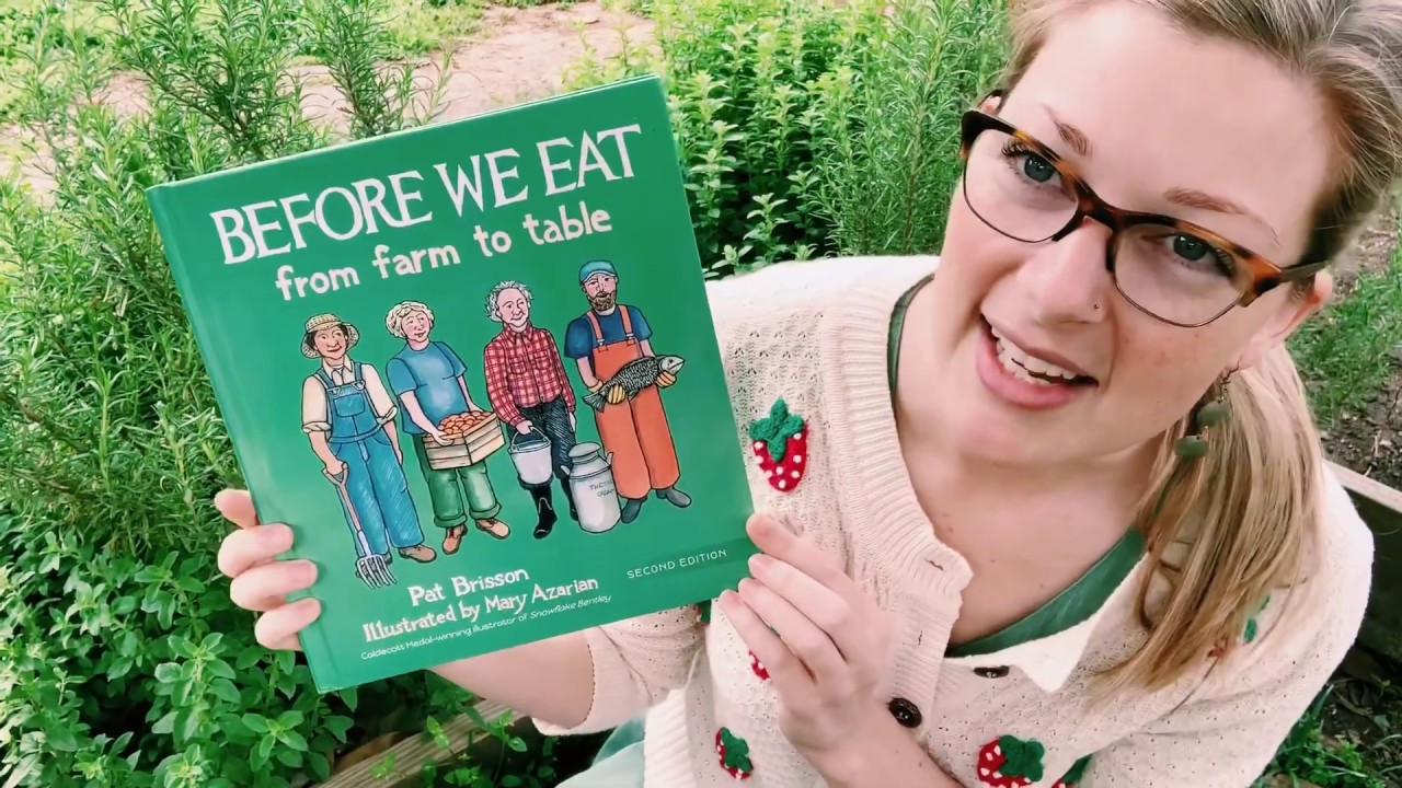 "Before We Eat: From Farm to Table" by Pat Brisson - YouTube
