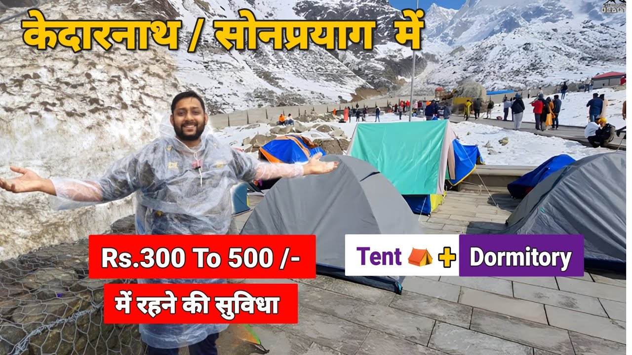 Budget Stay In Kedarnath | Sonprayag | Tent & Dormitory | Kedarnath ...