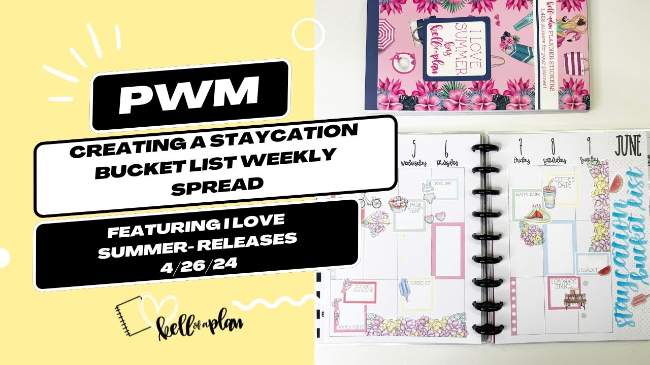 Making a Staycation Bucket List Weekly Spread- Using I Love Summer ...