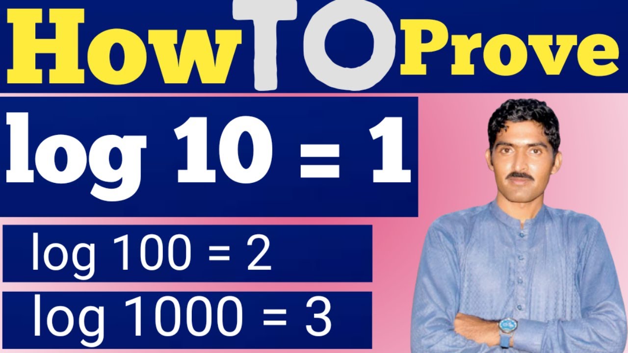 how to prove log 10= 1 in logarithm of 9th class math ? - YouTube