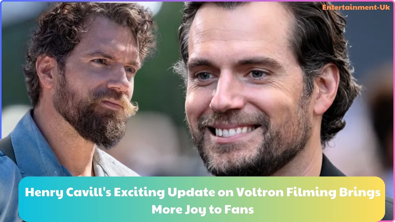 Henry Cavill's Exciting Update on Voltron Filming Brings More Joy to ...