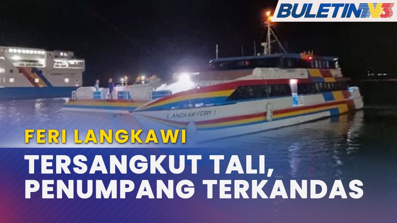 FERI KANDAS | 140 Penumpang Feri Dari Langkawi Ke Kuala Perlis Terkandas Lima Jam - YouTube