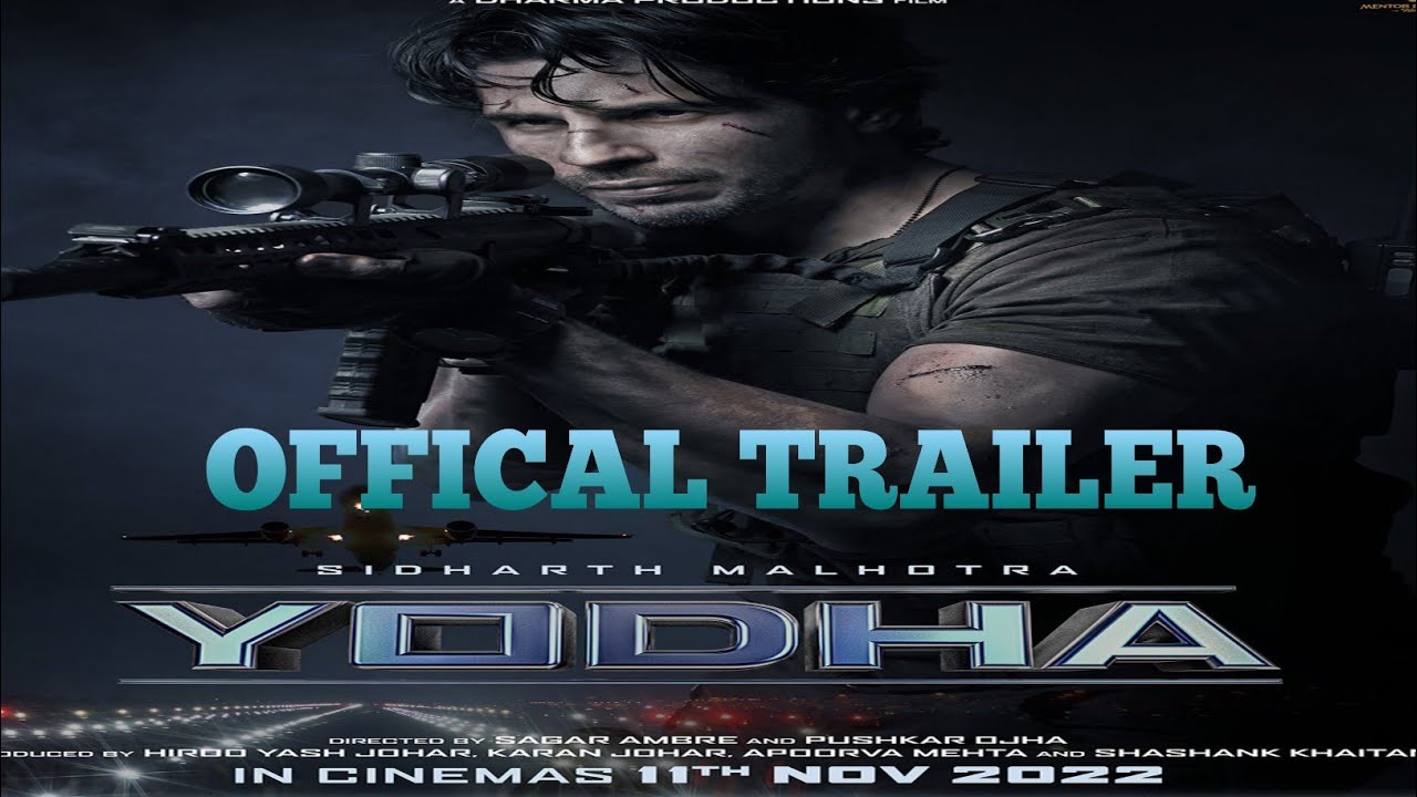 YODHA-OFFICAL TRAILER |SIDDHARTH MALHOTRA |RAASHII KHANNA| DISHA PATANI ...