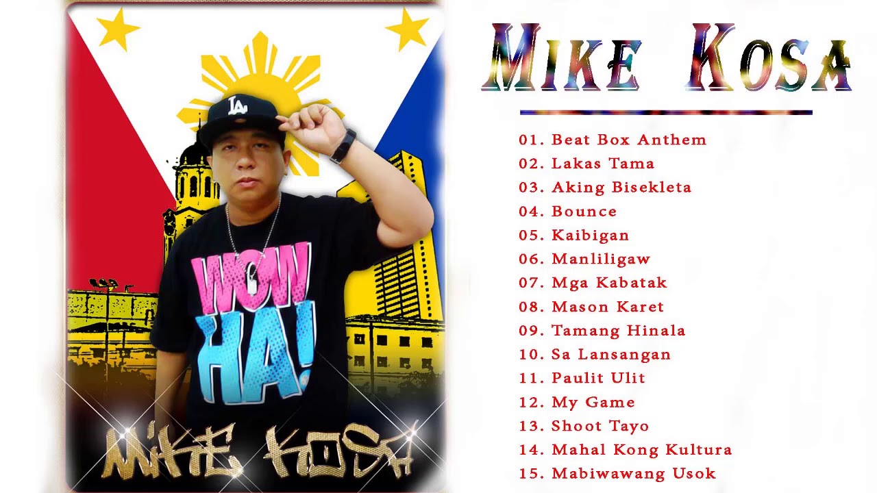 The Best Collection Songs Of Mike Kosa - Best Pinoy Rap Songs - YouTube