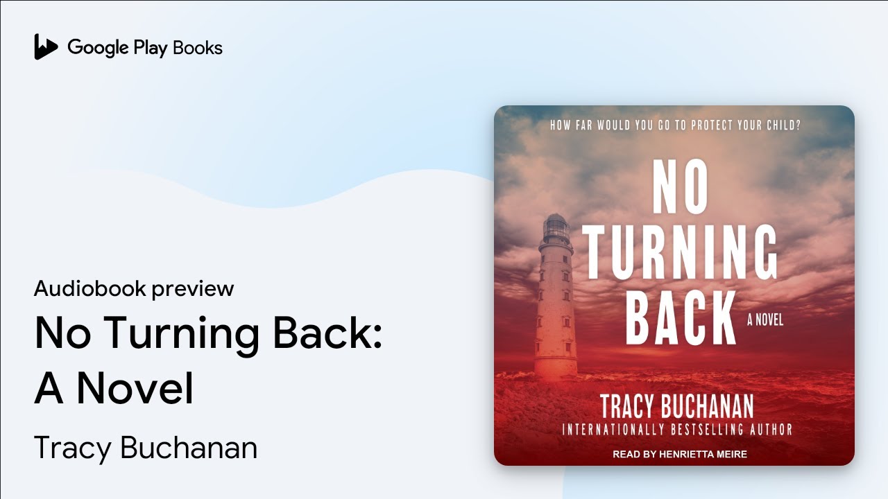No Turning Back: A Novel by Tracy Buchanan · Audiobook preview - YouTube