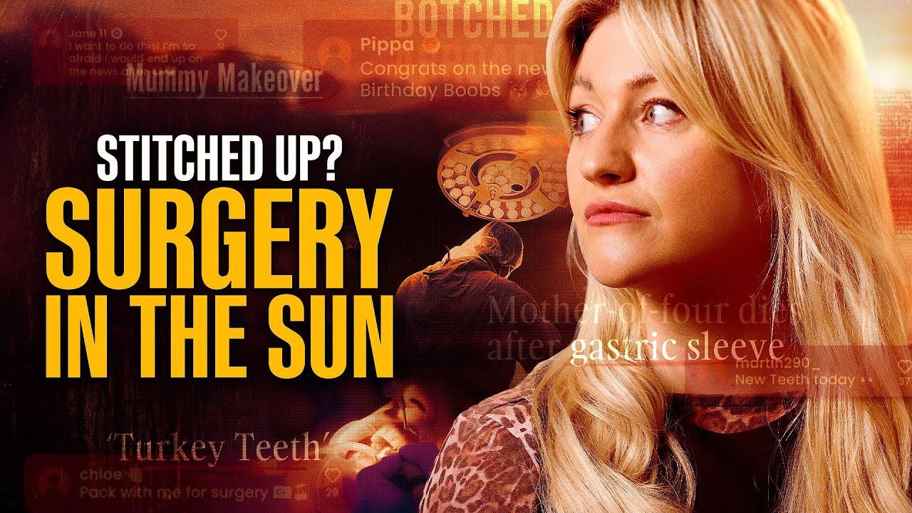 Stitched Up？ Surgery in the Sun BBC Documentary - YouTube