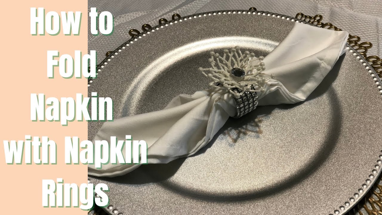 How to Fold Napkin with Napkin Rings | Easy Napkin Folding | 101 Food ...