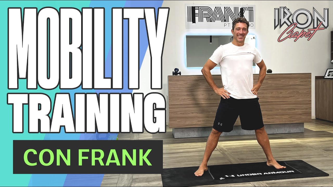 MOBILITY TRAINING con Frank - YouTube