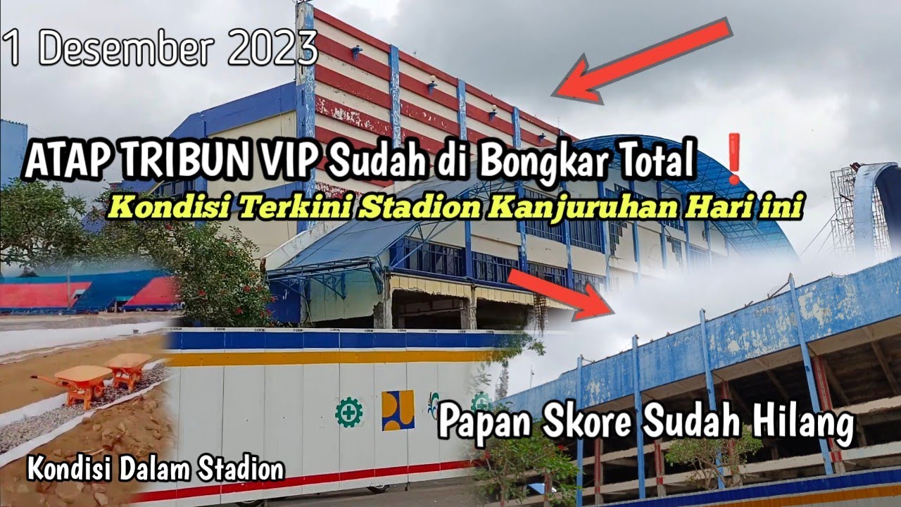 ATAP Tribun VIP Sudah Di Robohkan Update Renovasi Stadion Kanjuruhan ...