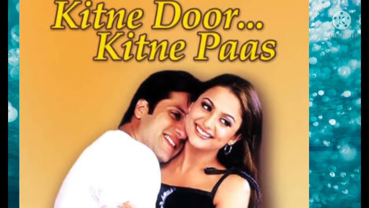 kitne-door-kit...Kitne Door Kitne Paas songs - YouTube