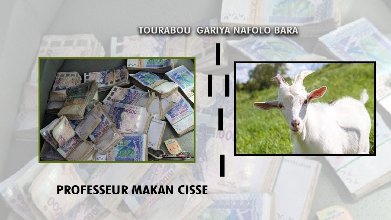 TOURABOU KENE PROFESSEUR MAKAN CISSE (THEME) GARIYA NAFOLO BARA SUR ...