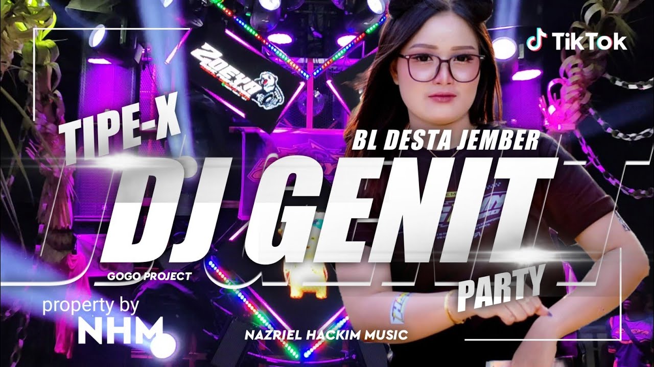 DJ GENIT TIPE-X VIRAL TIKTOK‼️STYLE PARTY THAILAND PERFORM BL DESTA ...