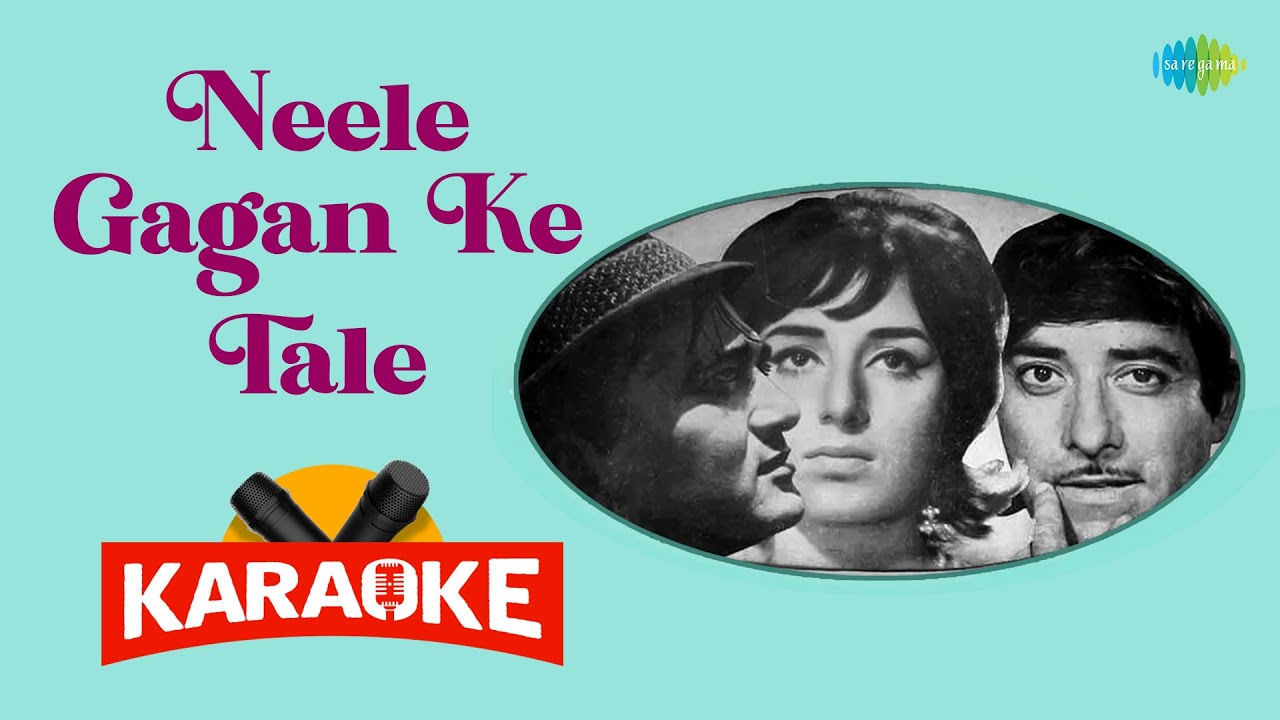 Neele Gagan Ke Tale - Karaoke with Lyrics | Mahendra Kapoor | Ravi ...
