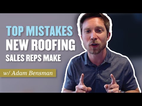 Top 4 Beginner Roofing Sales Rep Mistakes