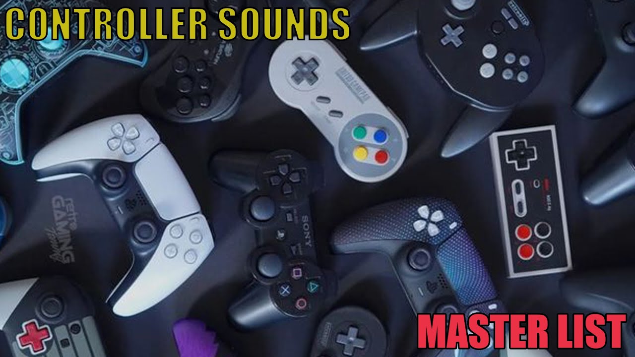 Controller sounds master list - YouTube