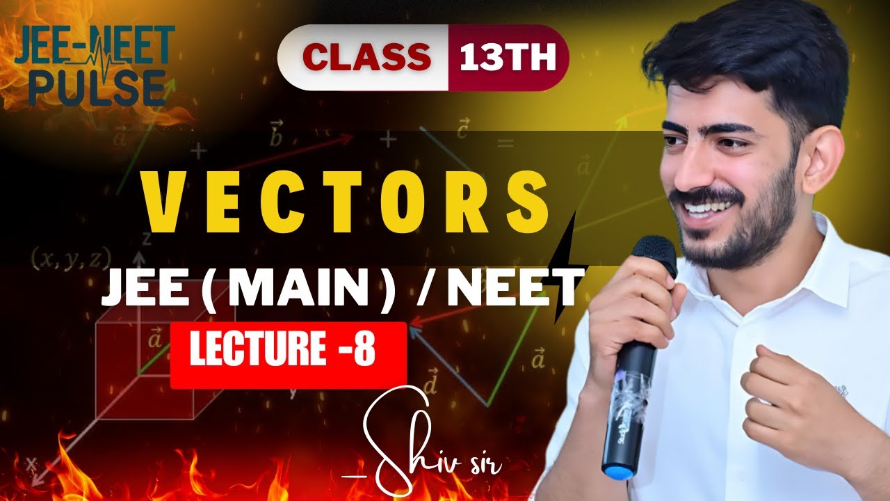 VECTORS (LECTURE : 8) HOMEWORK DISCUSSION JEE MAINS PYQ - JEE MAINS ...