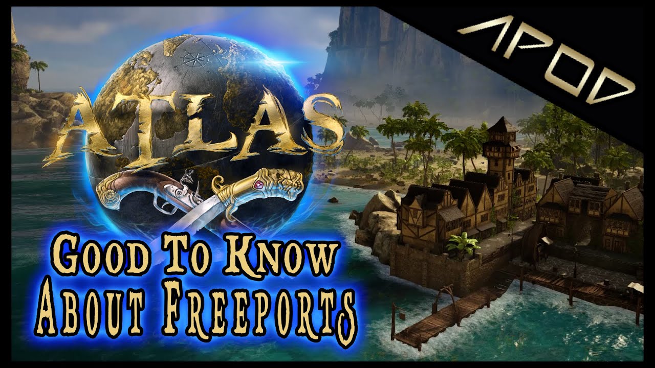 ATLAS • Good To Know About Freeports • walkthrough - YouTube