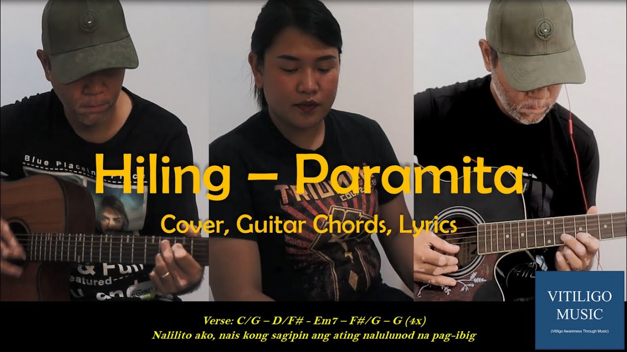 Hiling - Paramita - Vitiligo Music - Cover, Guitar Chords, Lyrics - YouTube