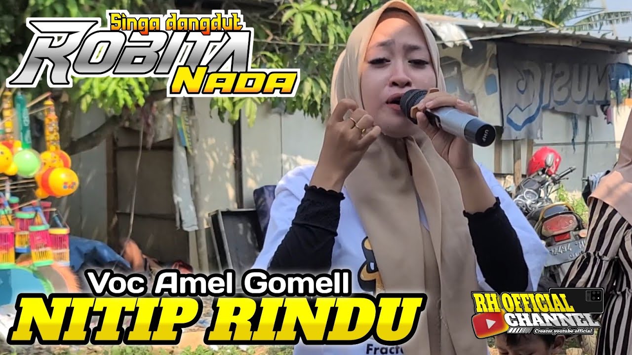Nitip rindu Voc amell Gomel || Singa dangdut ROBITA NADA || Live kanci 2024 - YouTube