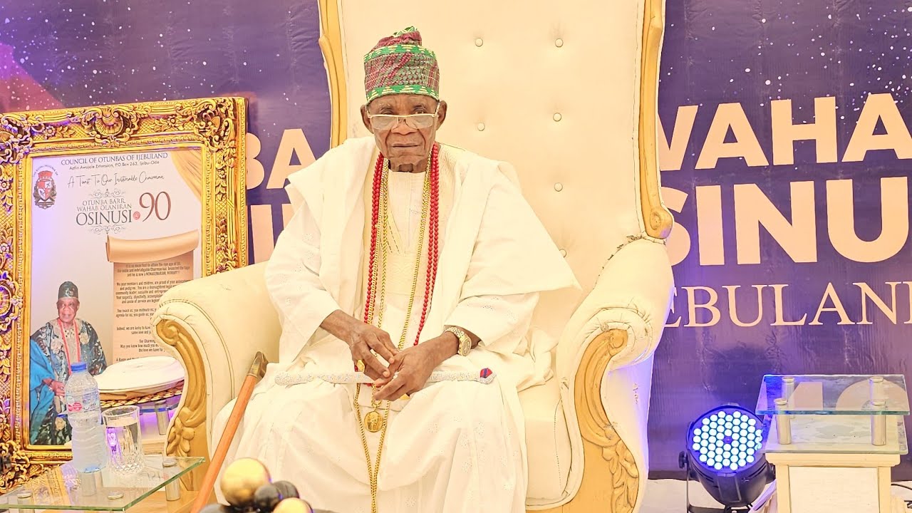 OTUNBA BARR. WAHAB OLANIRAN OSINUSI || 90TH BIRTHDAY IN IJEBU-ODE - YouTube