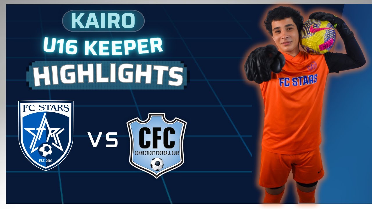 🚨 ⚽️💪🏼🧤 Kairo | U16 ECNL National keeper | vs CFC 2009 ECNL in ...